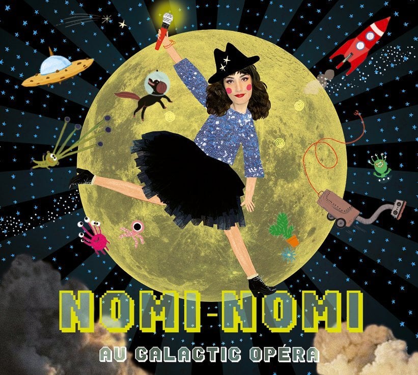 Nomi‑Nomi au Galactic Opéra : un Spectacle musical jeune public (4‑9 ...