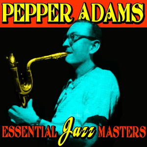 Pepper Adams - Any Day Now