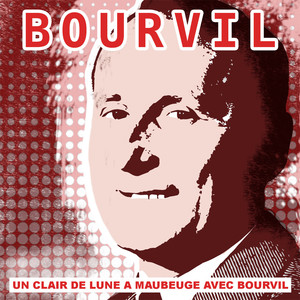 Bourvil : tous les albums et les singles