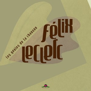 Paroles Moi Mes Souliers de Felix Leclerc, Clip Moi Mes Souliers