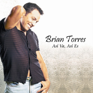 Brian Torres - Asi Va, Asi Es