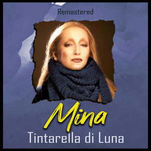 Mina - Tintarella di Luna (Remastered)