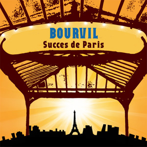 Bourvil : tous les albums et les singles