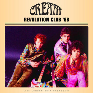 Cream : tous les albums et les singles