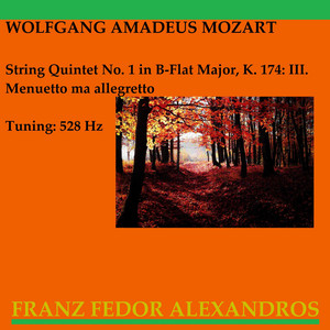 Wolfgang Amadeus Mozart - String Quintet No. 1 in B-Flat Major, K. 174: III. Menuetto ma allegretto