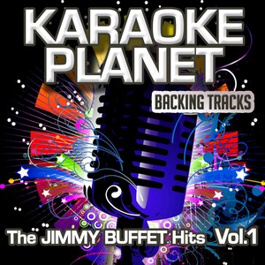 Karaoke Planet - The Jimmy Buffett Hits, Vol. 1