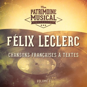 Paroles Moi Mes Souliers de Felix Leclerc, Clip Moi Mes Souliers