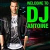 DJ Antoine - Welcome To DJ Antoine